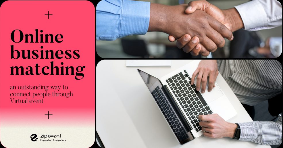 Online business matching: outstanding platform for virtual event