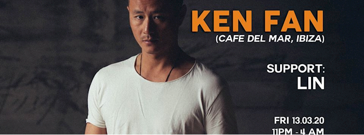 LEVEL 2 presents: KEN FAN (Cafe Del Mar, Ibiza) // Support: Lin ...