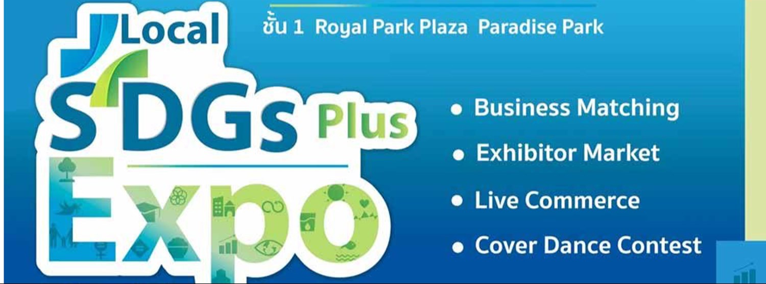 Local SDGs Plus Expo @Bangkok | Zipevent - Inspiration Everywhere