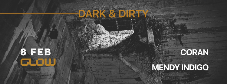 Dark & Dirty Presents Mendy Indigo x Coran | Zipevent - Inspiration ...