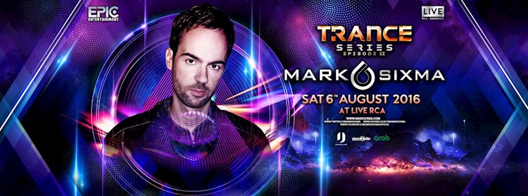 Mark Sixma l EPIC Trance Series Episode II at LIVE RCA | Zipevent - Inspiration Everywhere