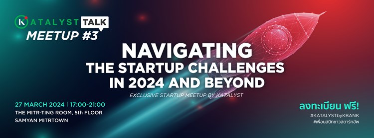 KATALYST TALK MEETUP #3 : 'Navigating The Startup Challenges in 2024 And Beyond' | Zipevent ...