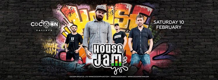 House Jam (UK) Live At Cocoon Pattaya | Zipevent - Inspiration Everywhere