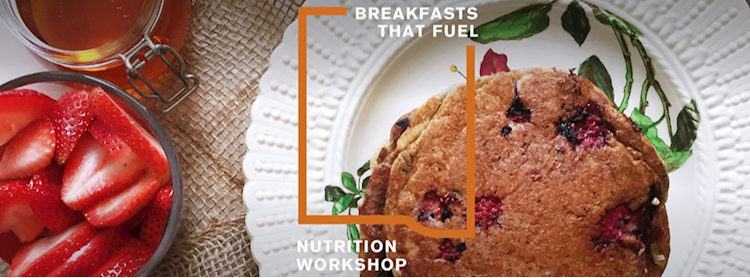 Breakfasts That Fuel Nutrition Workshop | Zipevent - Inspiration Everywhere