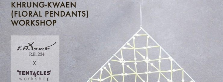 R.E.234 + Tentacles Workshops ( Krueng Kwaen Dok Mai Sod ) | Zipevent - Inspiration Everywhere