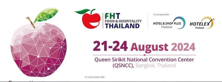 Food & Hospitality Thailand (FHT) 2024 | Zipevent - Inspiration Everywhere