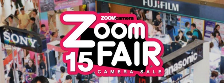 ZoomCamera Fair ครั้งที่ 15 | Zipevent - Inspiration Everywhere
