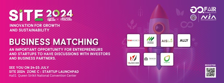 Startup x Innovation Thailand Expo 2024 (SITE 2024) : Business Matching ...