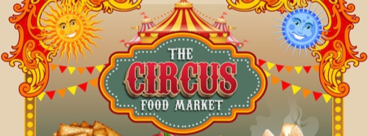The Circus Food Market | Zipevent - Inspiration Everywhere