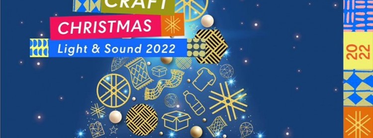 Craft Christmas Light & Sound 2022 | Zipevent - Inspiration Everywhere
