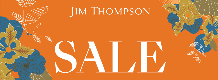 Jim Thompson Sale 2018 | Zipevent - Inspiration Everywhere