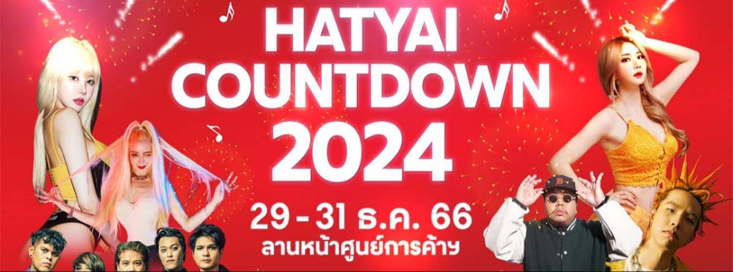 HATYAI COUNTDOWN 2024 | Zipevent - Inspiration Everywhere