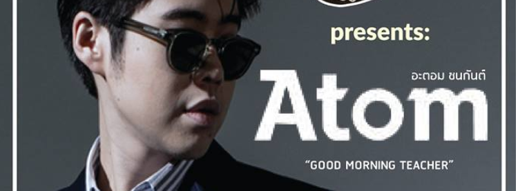 Atom Live@ Tiger Cafe Ratchapruk | Zipevent - Inspiration Everywhere