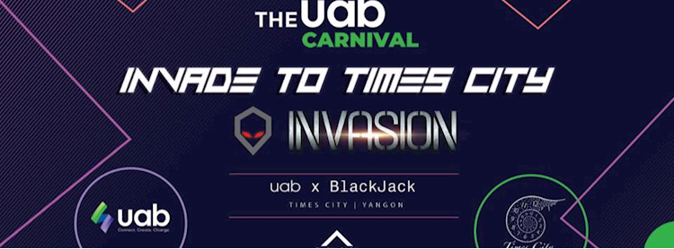 uab x BlackJack • INVADE TO TIMES CITY | Zipevent - Inspiration Everywhere