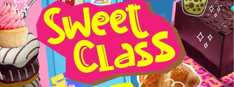 Sweet Class หวานเจี๊ยบ | Zipevent - Inspiration Everywhere